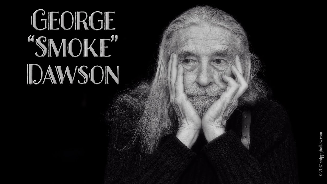 George "Smoke" Dawson - YouTube