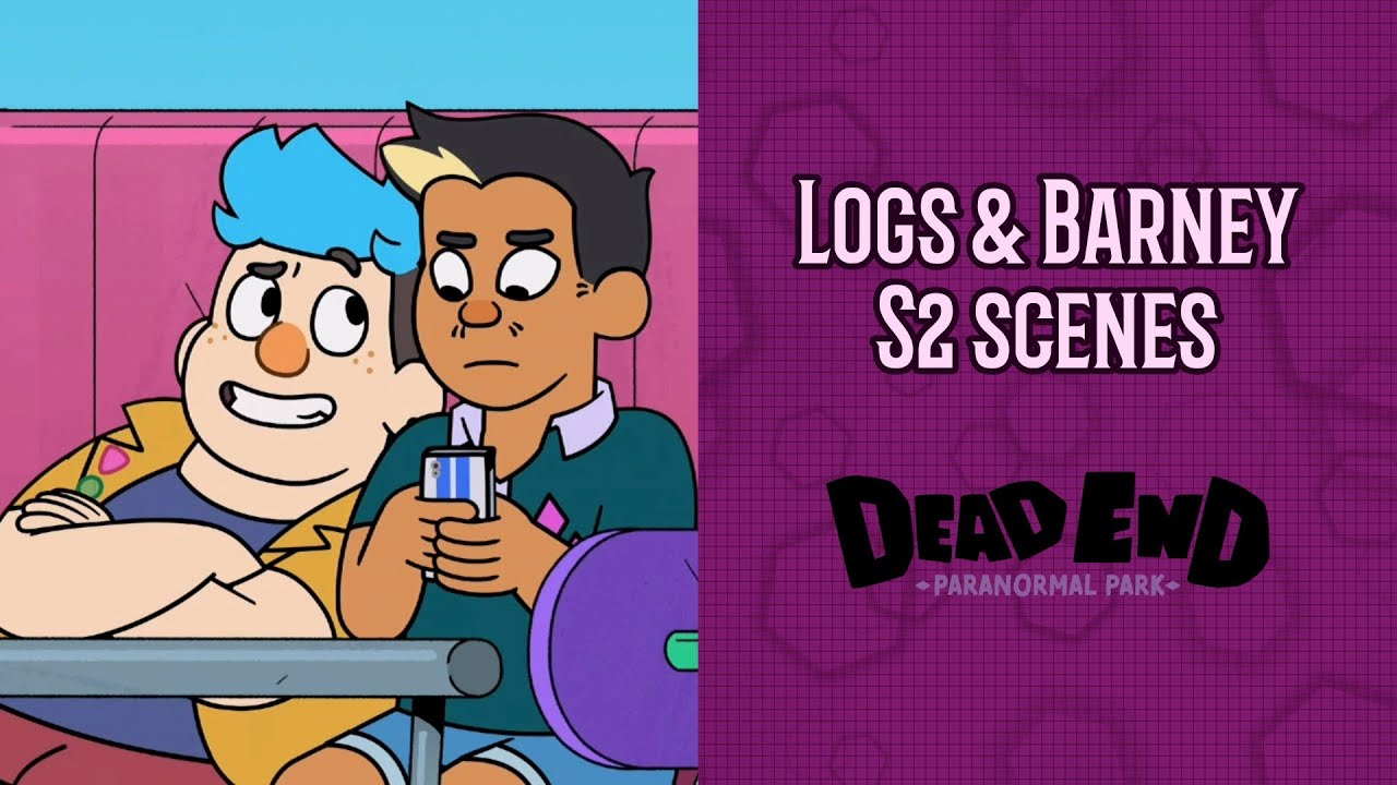 Dead End Paranormal Park - Barney & Logs scenes (s2) - YouTube