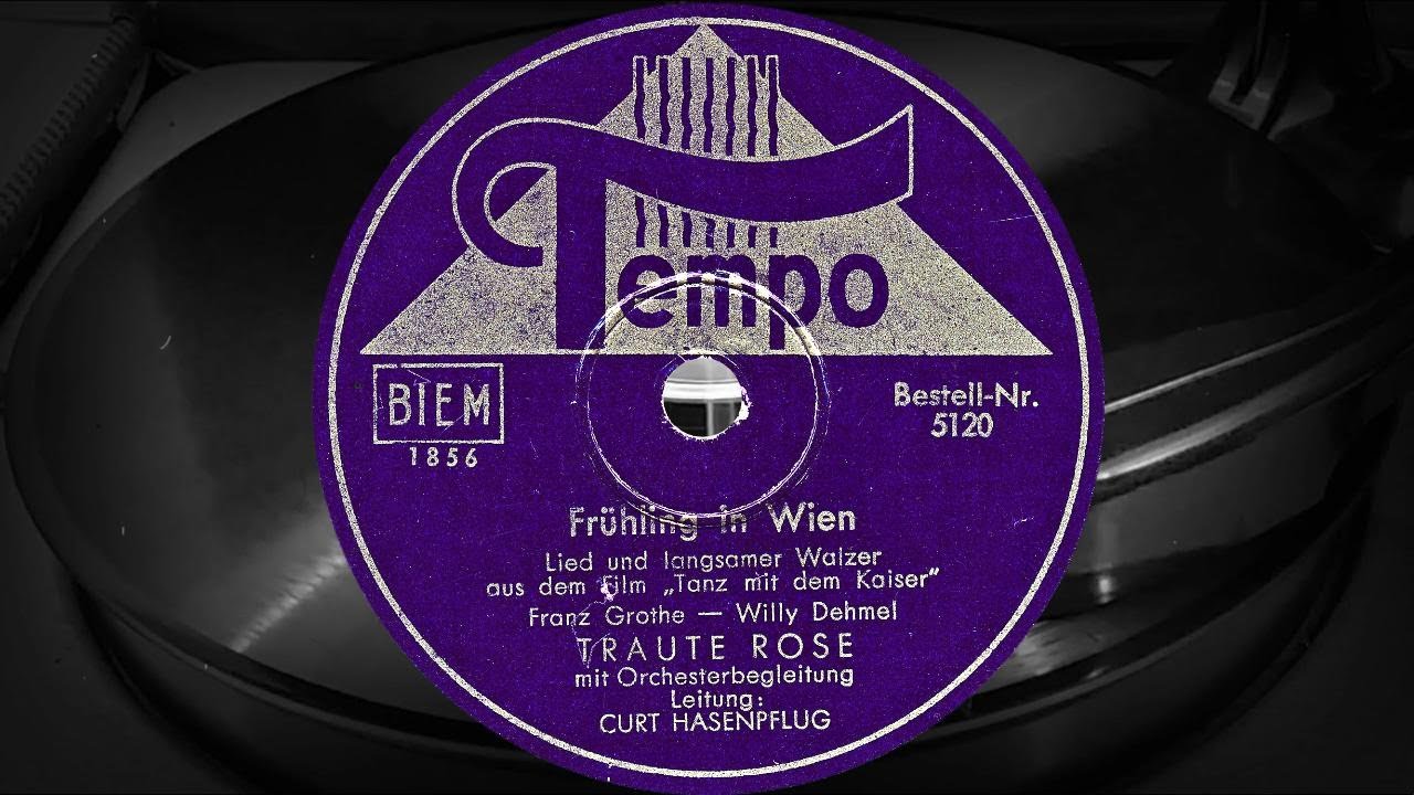 Frühling in Wien - TRAUTE ROSE mit Orchesterbegleitung, Leitung: CURT ...