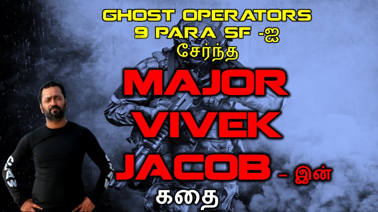 Major Vivek Jacob | 9 Para SF | Ghost Operators | 11 Para SF | Para ...