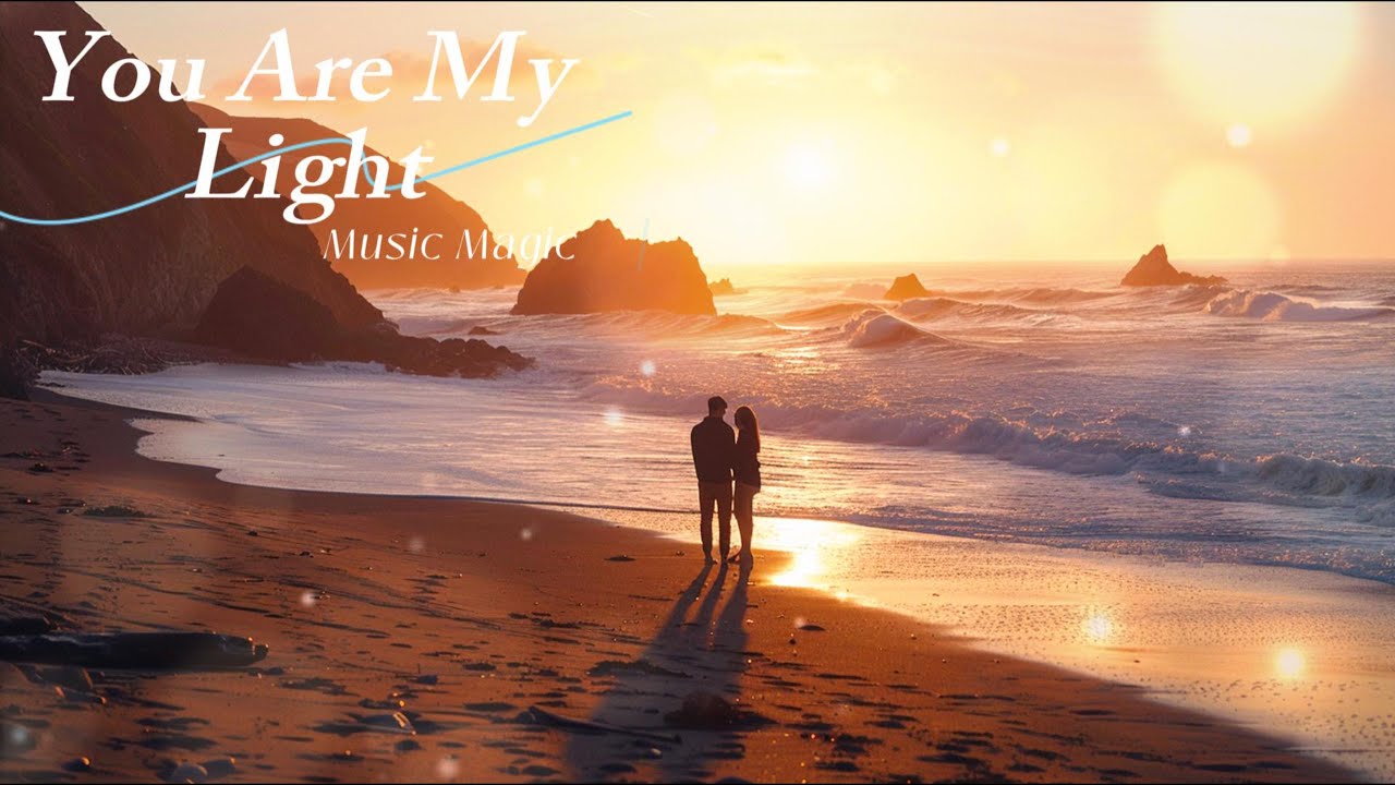 Music Magic - You Are My Light - YouTube