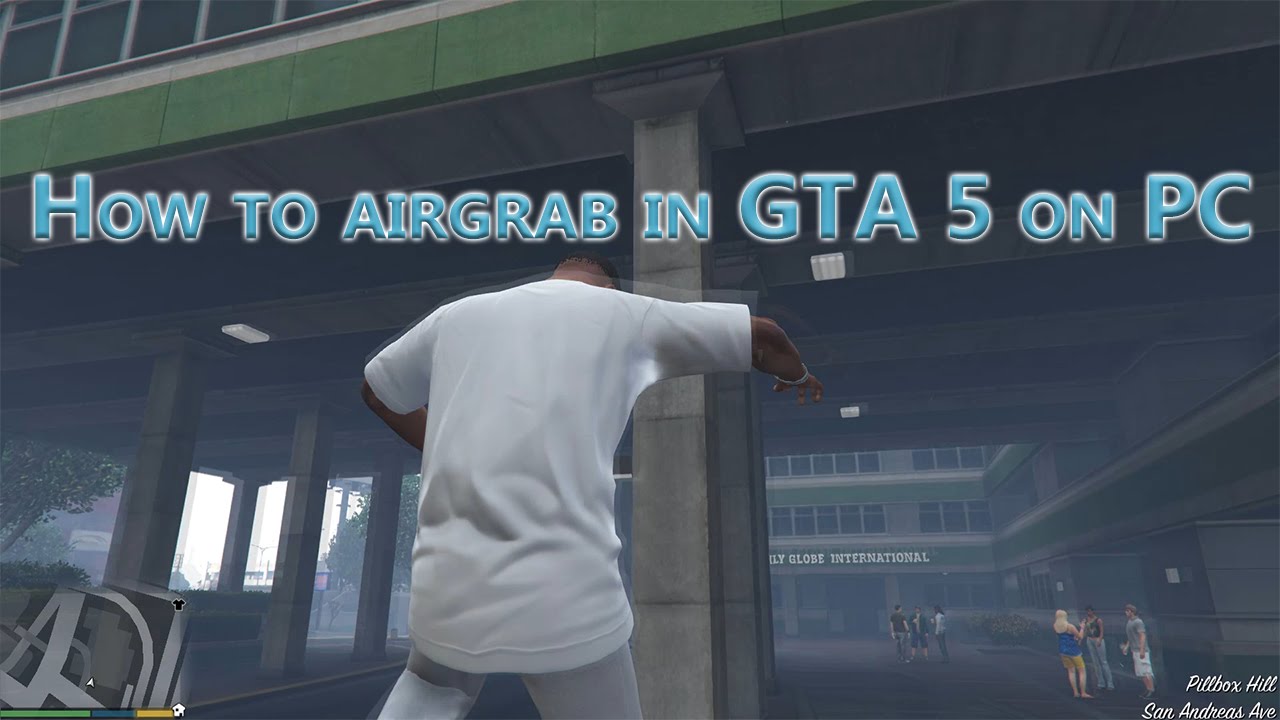 How to airgrab in GTA 5 on PC - YouTube