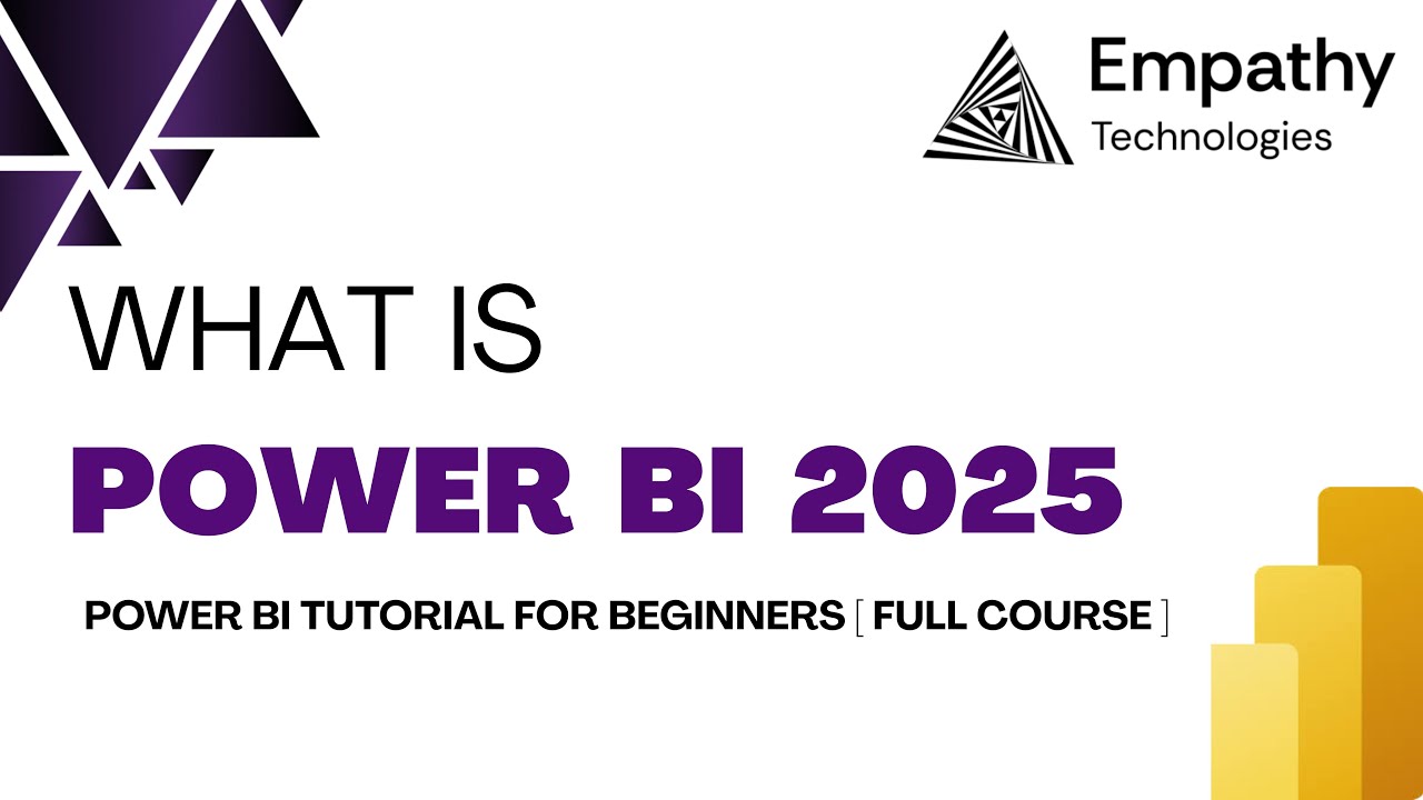 What is Power BI 2025 ? Power Bi tutorial for Beginners [ Full Course ...