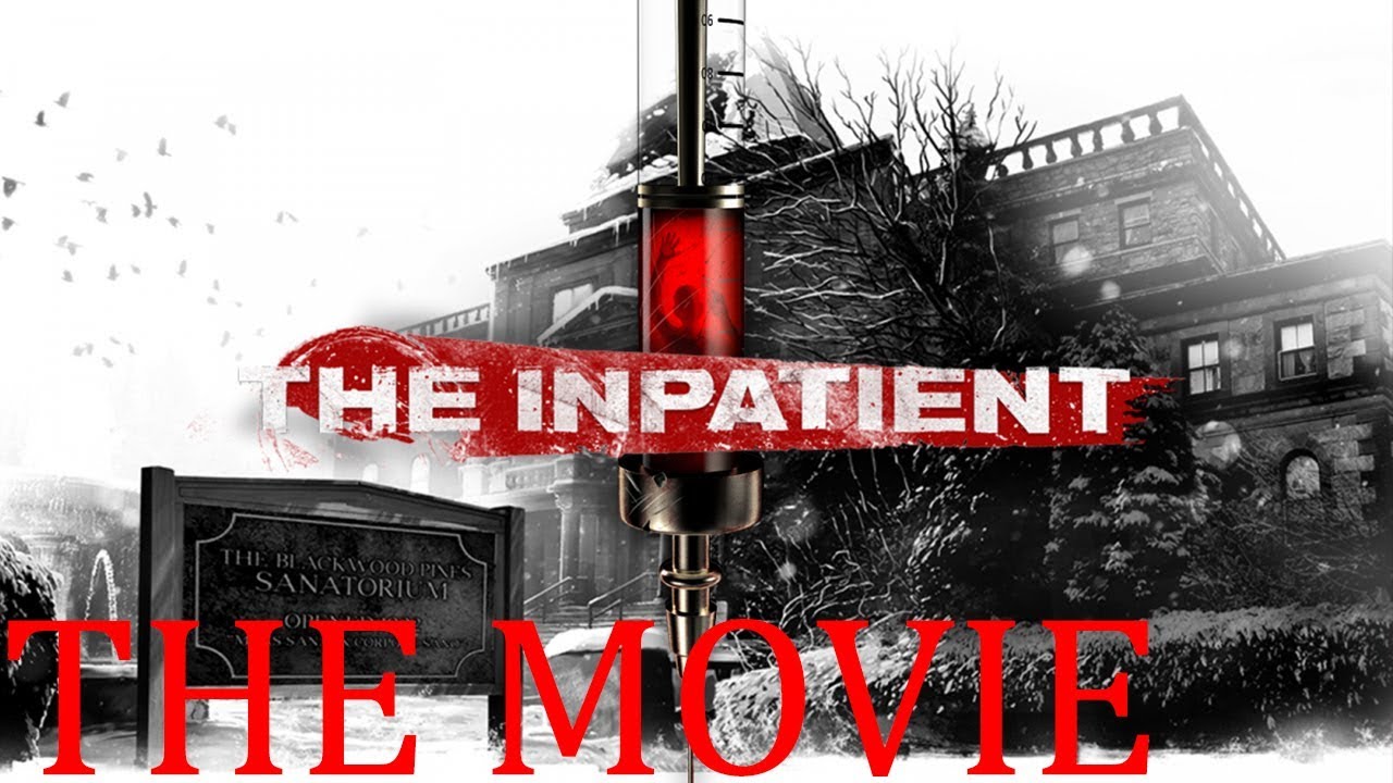 The Inpatient THE MOVIE - YouTube
