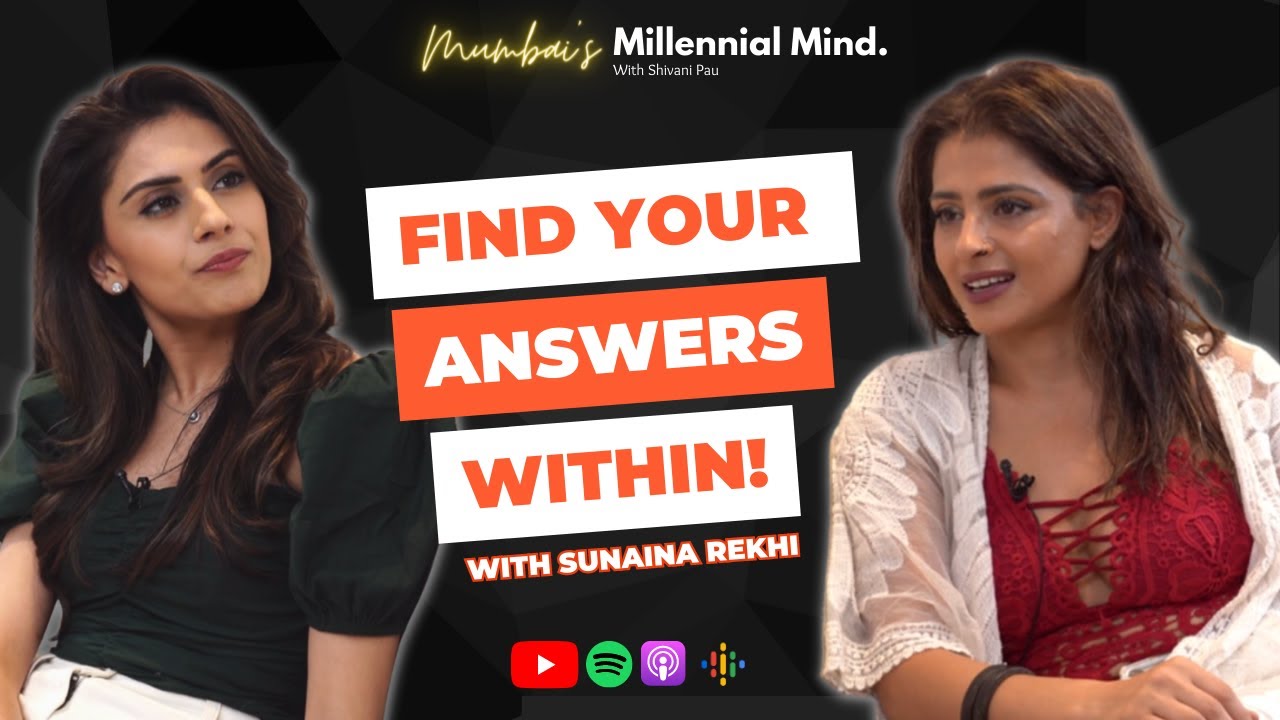 Sunaina Rekhi: A Journey of Self-Discovery | #84 A Millennial Mind ...