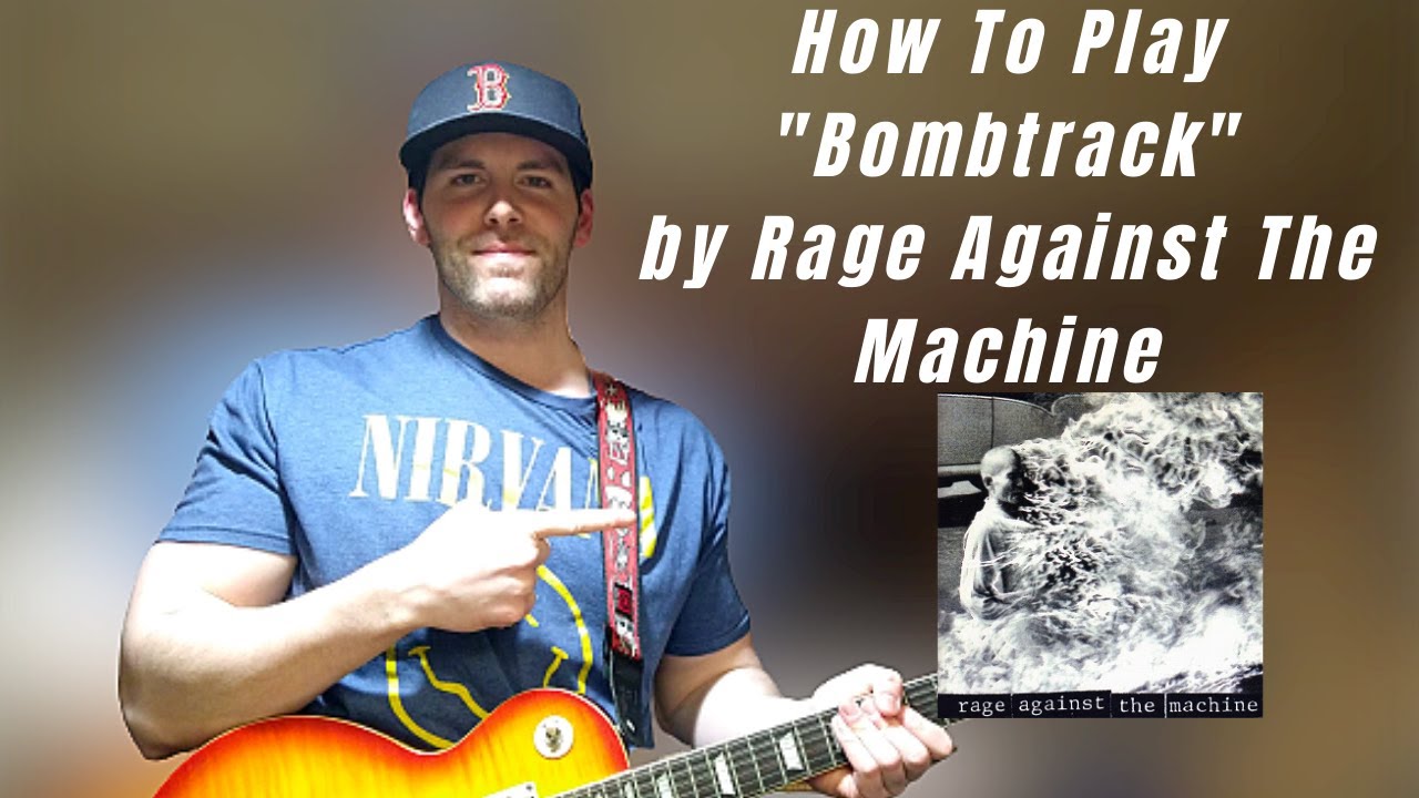 Guitar Lesson How To Play "Bombtrack" By Rage Against The Machine - YouTube