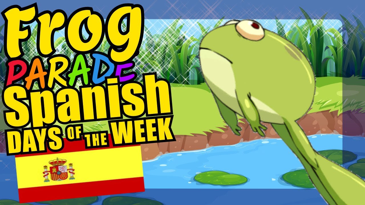 Frog Teaching the Days of the Week in Spanish Educational Language ...