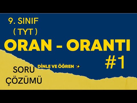 9.SINIF ORAN ORANTI SORU ÇÖZÜMÜ (TYT MATEMATİK)