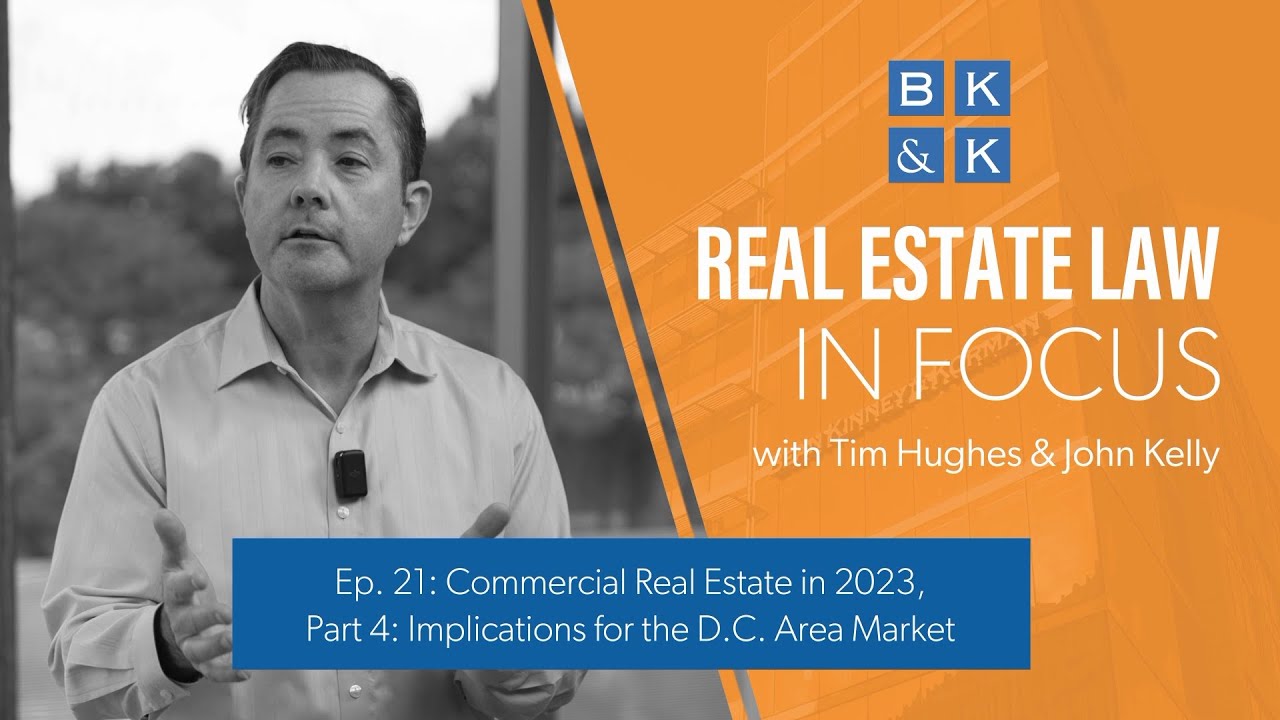 Real Estate Law -- Commercial Real Estate in 2023, Pt 4: Implications ...