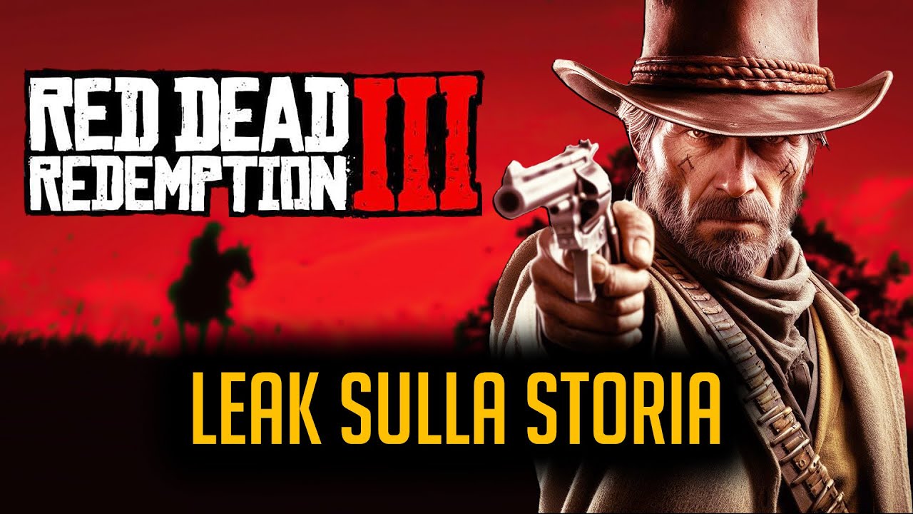 Red Dead Redemption 3 un LEAK rivela le possibili STORYLINE - YouTube