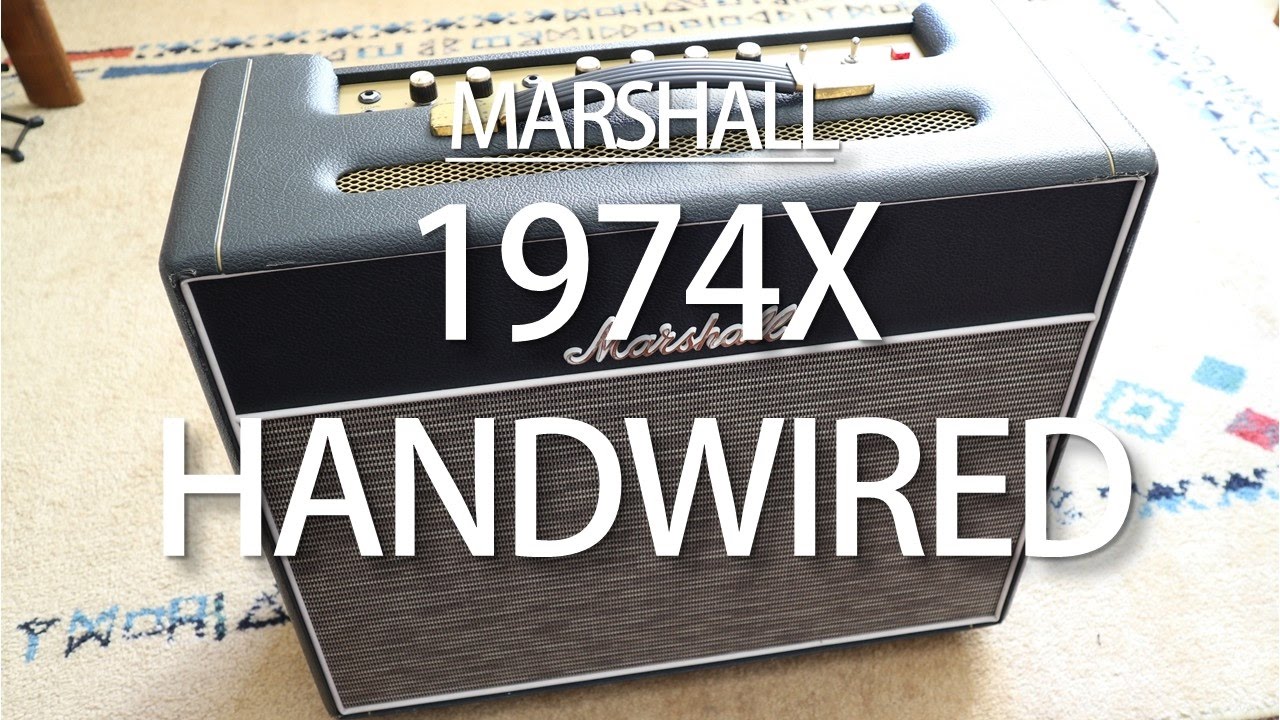 Marshall 1974X Handwired - YouTube