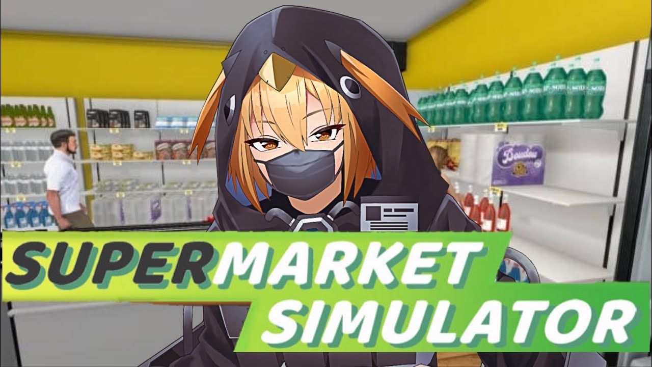 【縦型配信】【#supermarketsimulator 】バイト経験なしがモノを売る【G1n】【Vtuber】 - YouTube