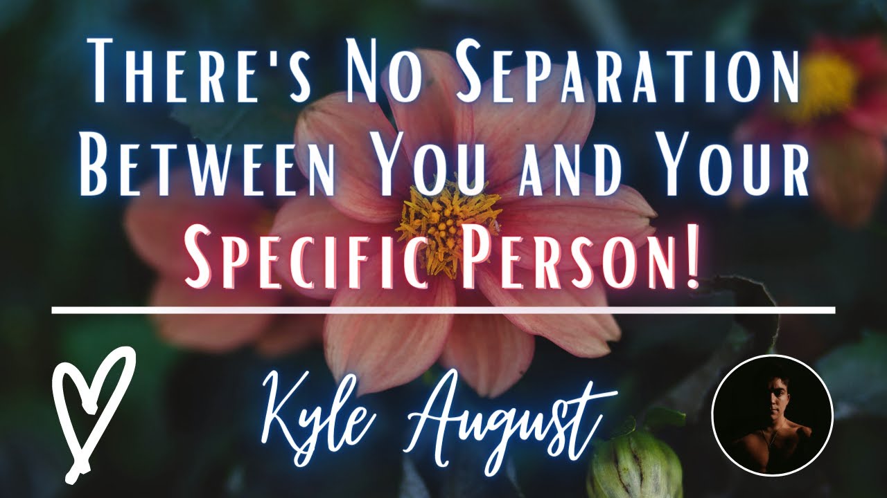 There's No Separation Between You And Your Specific Person - YouTube