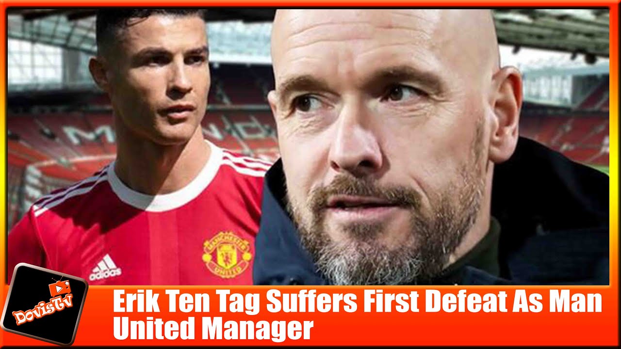 Erik Ten Tag Suffers First Defeat As Man United Manager - YouTube