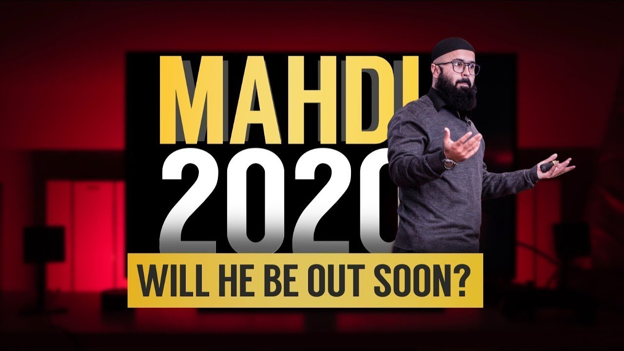 Imam Mehdi is OUT in 2020? | Tuaha Ibn Jalil - YouTube