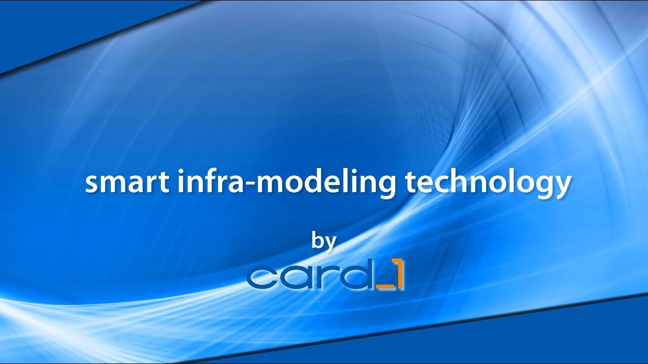 card_1 presents smart infra-modeling technology - YouTube
