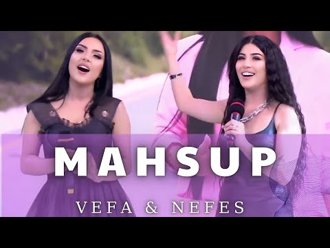 Vefa Serifova & Nefes | Mashup ( En Sevilen Mahnilari)
