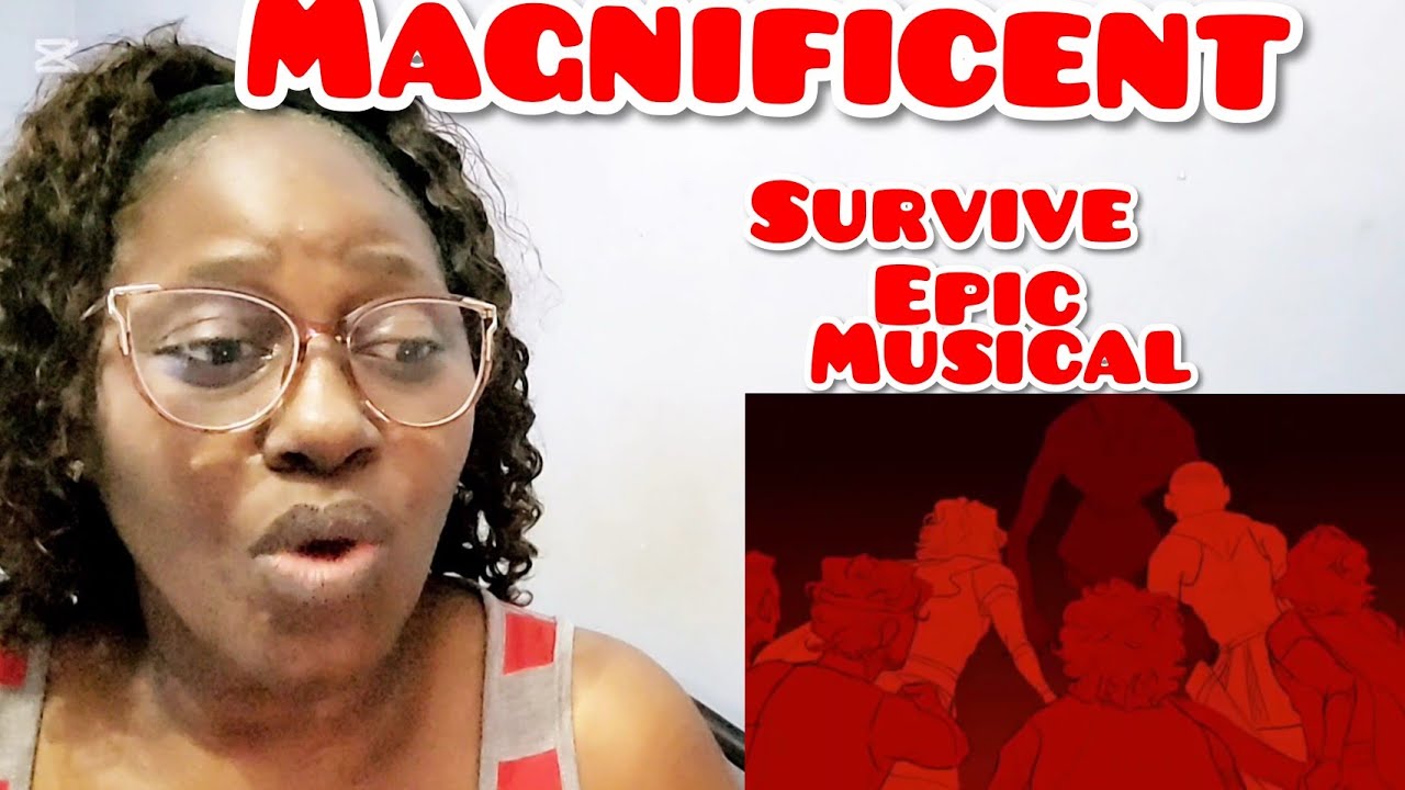 SURVIVE EPIC THE MUSICAL ANIMATIC/ REACTION - YouTube