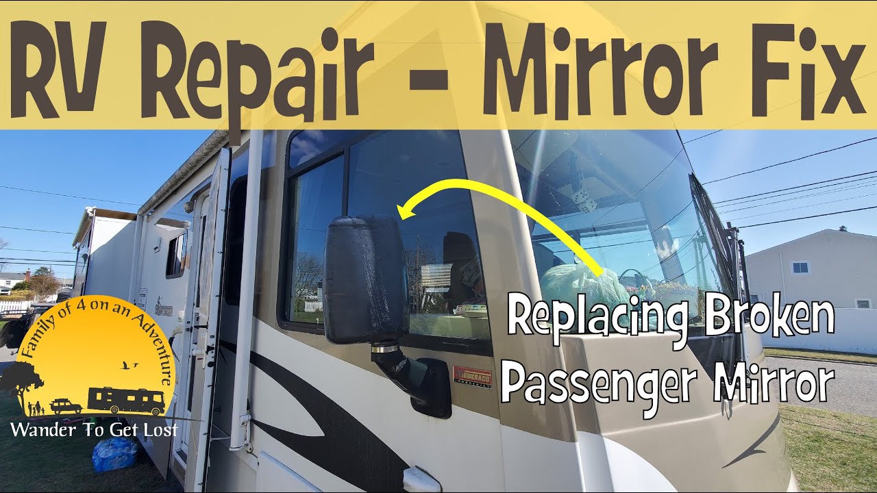 RV Repair | Replacing our WINNEBAGO Passenger Side Mirror - YouTube