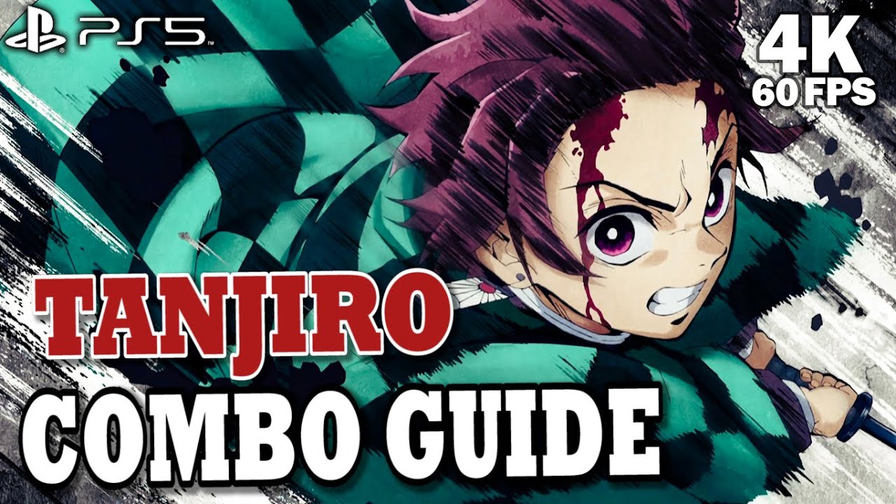 DEMON SLAYER: KIMETSU NO YAIBA PS5 "4K 60fps" | Tanjiro Combo Guide ...