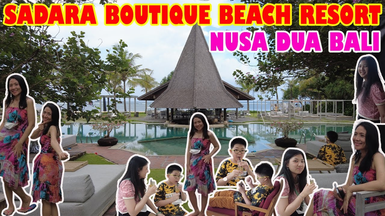 SADARA BOUTIQUE BEACH RESORT NUSA DUA BALI || HOTEL ASRI DAN NYAMAN DI ...
