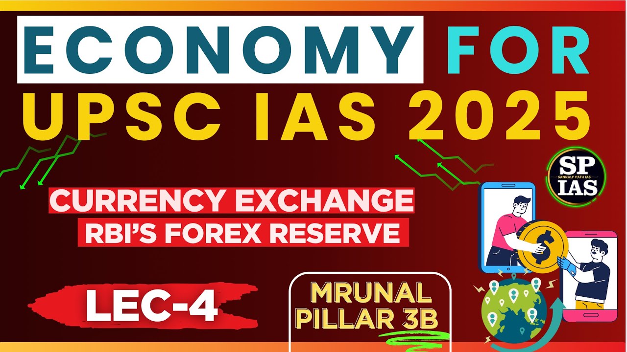 Economy Lec -4| Forex Reserve, Currency Exchange Rate etc | Mrunal ...