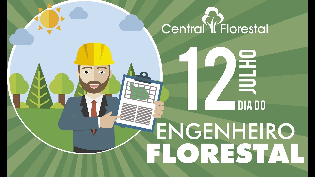 12 DE JULHO DIA DO ENGENHEIRO FLORESTAL - YouTube