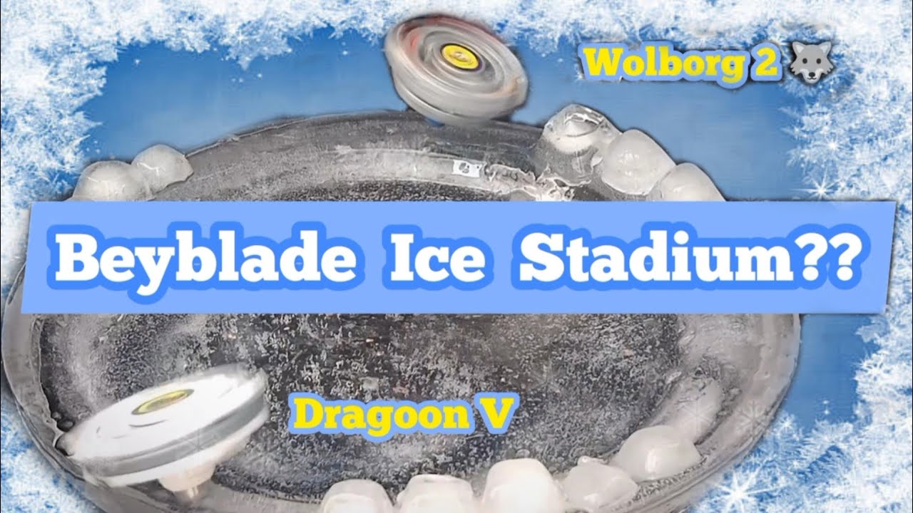 I made a Beyblade Stadium with ICE! ️ ft. Wolborg 2 vs. Dragoon V ...
