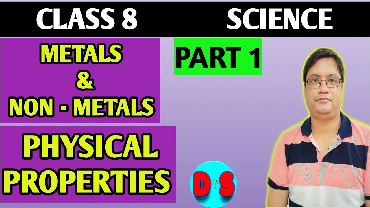 METALS AND NON METALS CLASS 8 PHYSICAL PROPERTIES SCIENCE NCERT CHAPTER 4 PART 1 YouTube metals-and-non-metals-class-8-physical-properties-science-ncert-chapter-4-part-1-youtube