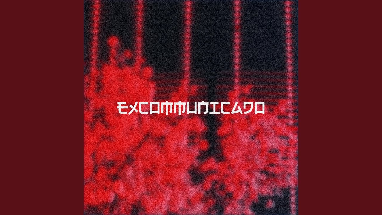 Excommunicado - YouTube
