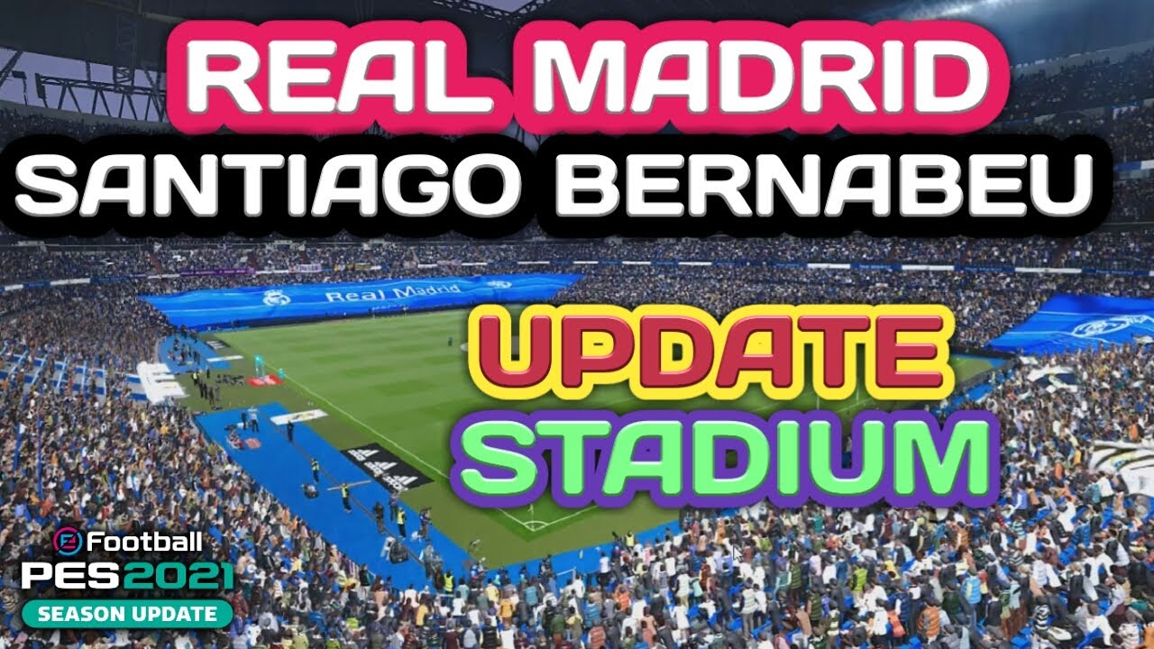 PES 2021 Stadiums Club Real Madrid Update football Stadiums Santiago ...