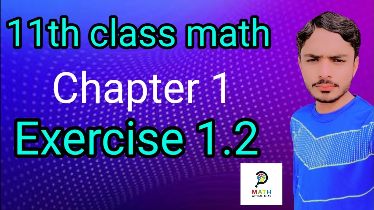 11th_ class _math _chapter 1_ exercise 1.2 // mathwithalishan - YouTube