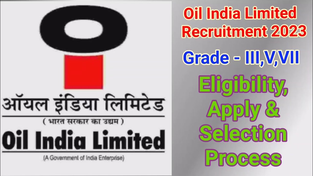 Oil India Recruitment 2023 Apply Online for 187 Grade III, V, and VII ...