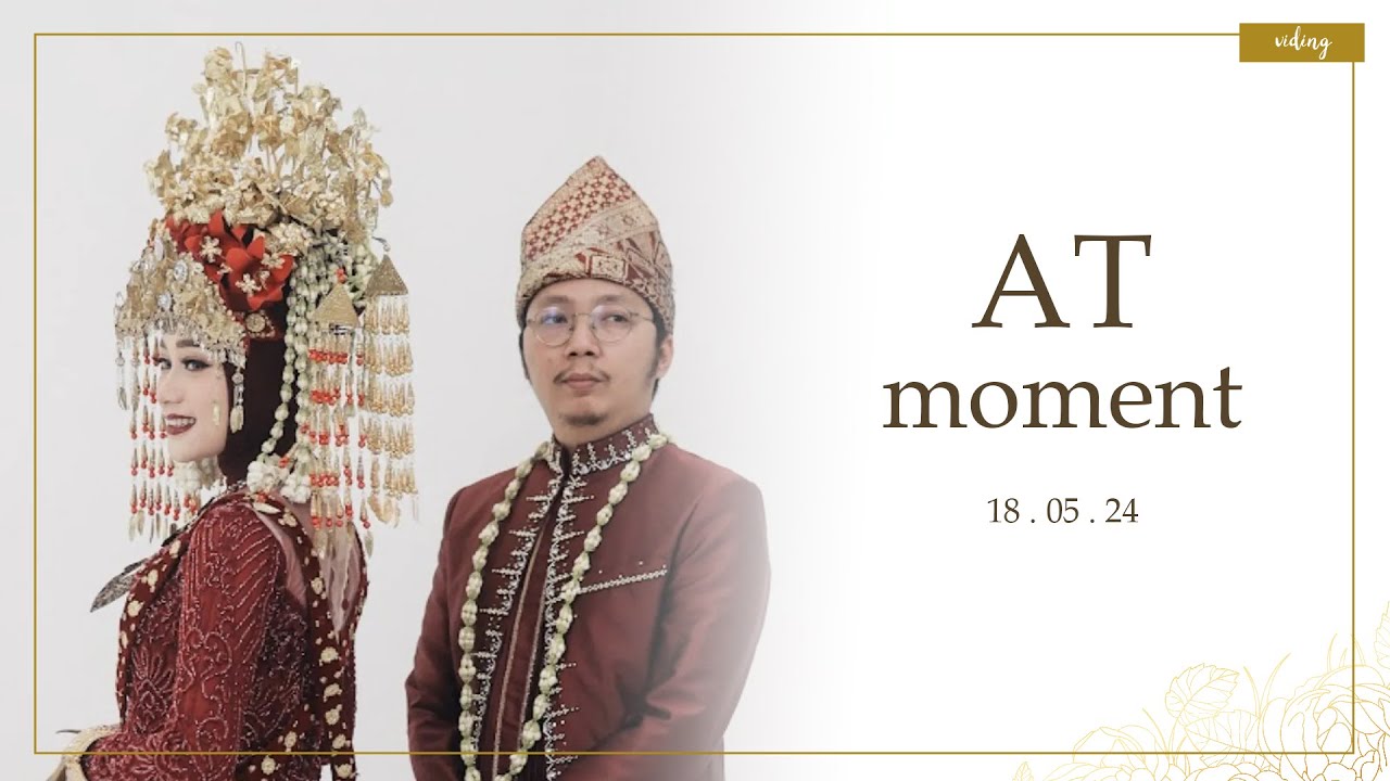 Ahmad Khalifah & Teni Kurnia "AT Moment" Wedding Live Streaming 18 May ...