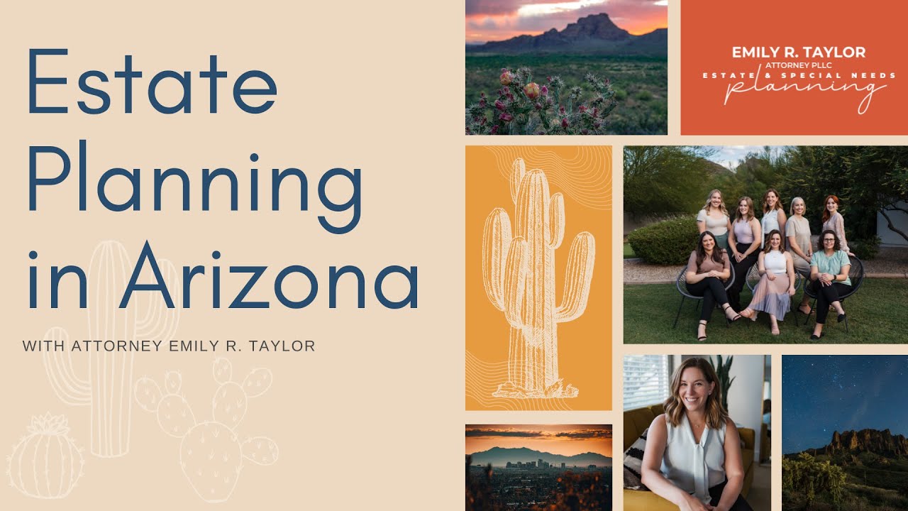 Basic Estate Planning in Arizona with Emily Taylor, Arizona Attorney - YouTube