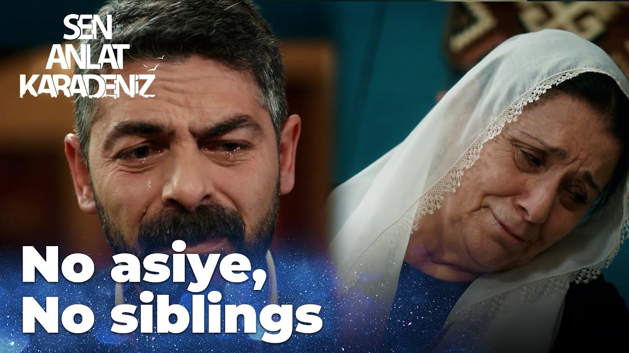 No Asiye, no siblings - Sen Anlat Karadeniz | Lifeline - Short Scenes - YouTube