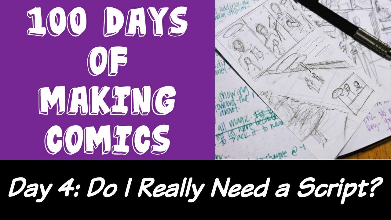 Do I Really Need To Write A Comic Book Script DAY 4 Of 100 Days Of Do I Really Need To Write A Comic Book Script DAY 4 Of 100 Days Of