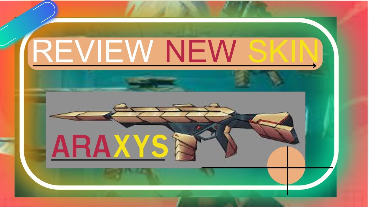 REVIEW:NEW SKIN VALORANT(ARAXYS) - YouTube