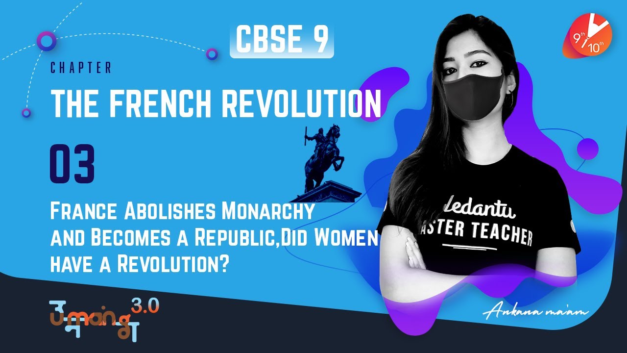 The French Revolution L-3 | France Abolishes Monarchy & Becomes a ...