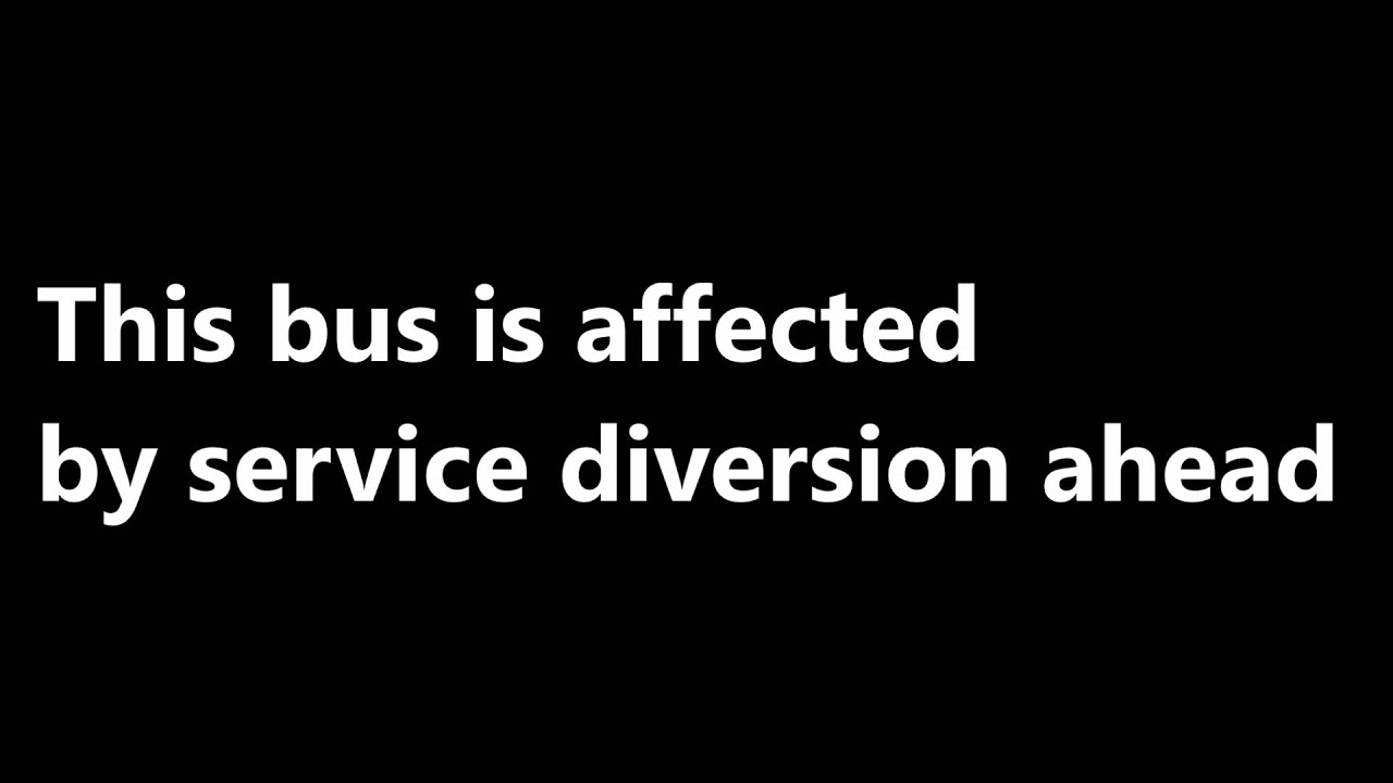 This bus is affected by service diversion ahead - YouTube