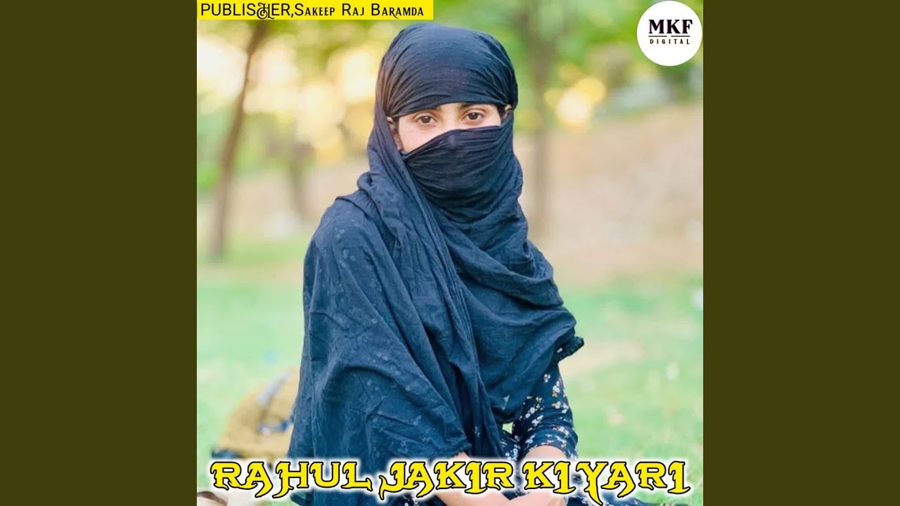 RAHUL JAKIR KI YARI - YouTube