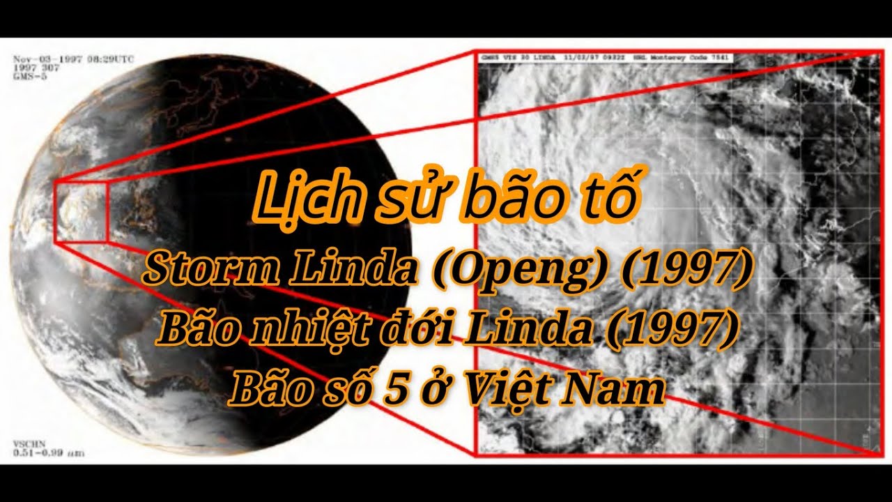 Lịch sử bão tố : Bão nhiệt đới Linda (Storm Linda)-1997 #muabaonhietdoi ...
