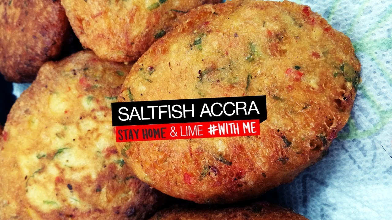 Saltfish Accra, Quarantine Cooking. #StayHome & Lime #WithMe - YouTube
