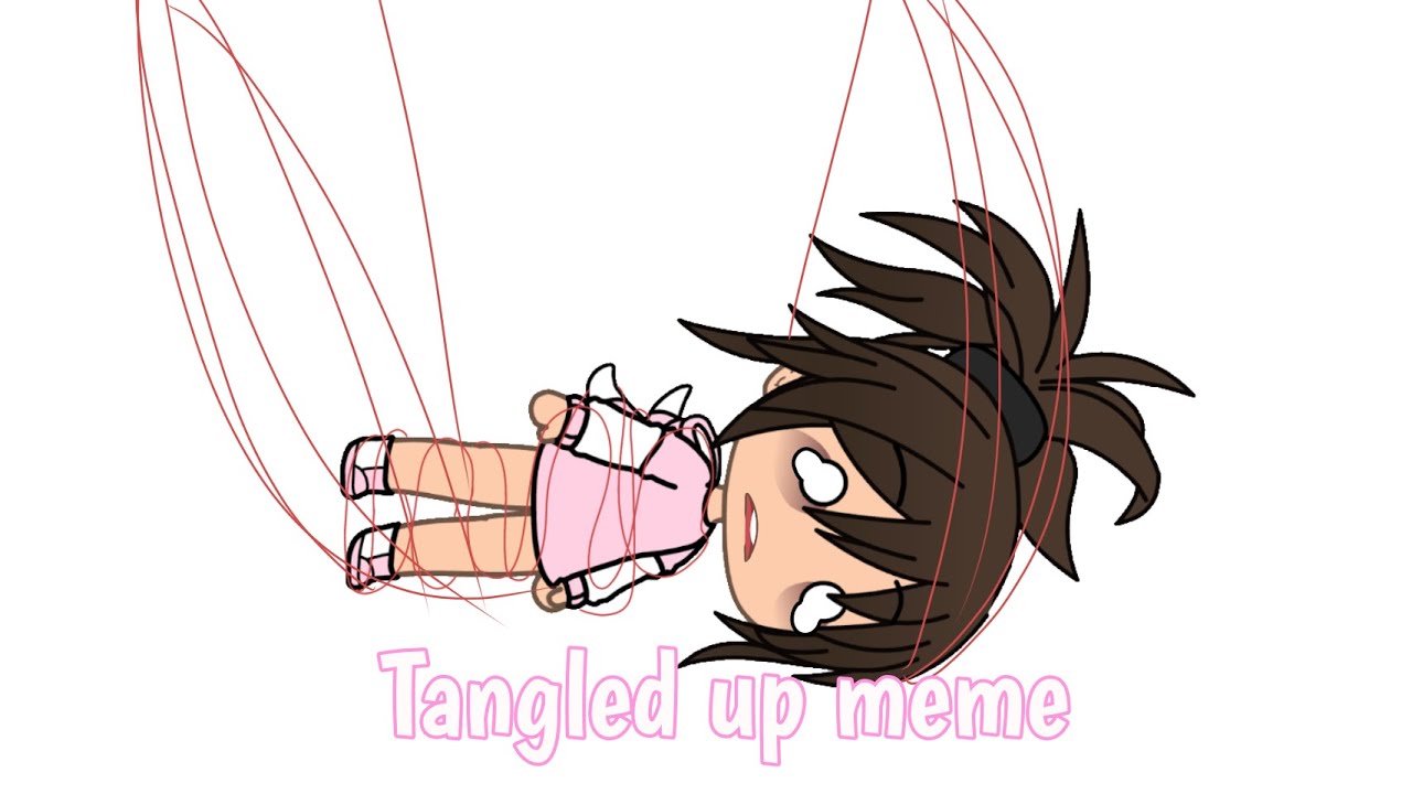 ~Tangled up meme||Gacha Life~ - YouTube