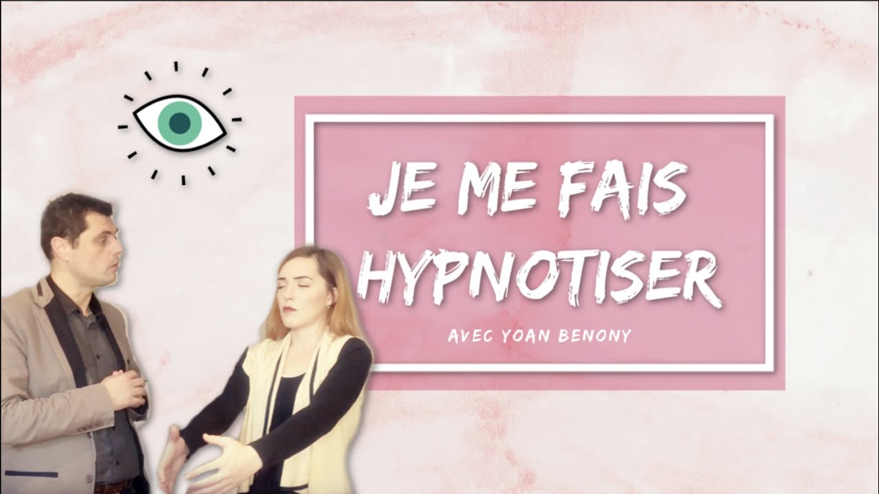 TEST #2 Séance d'hypnose avec Yoann Benony - YouTube