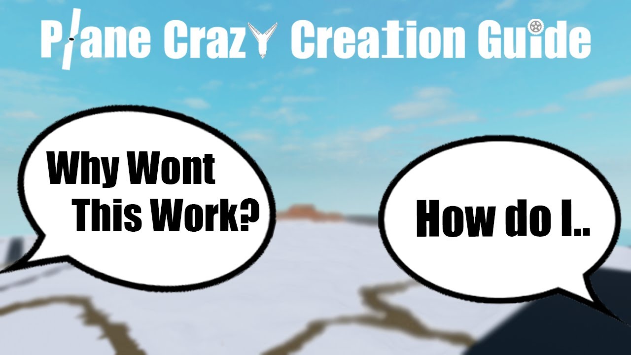 Plane Crazy Creation Guide - Ep 3. | Motor/Anglelock Questions & Issues ...
