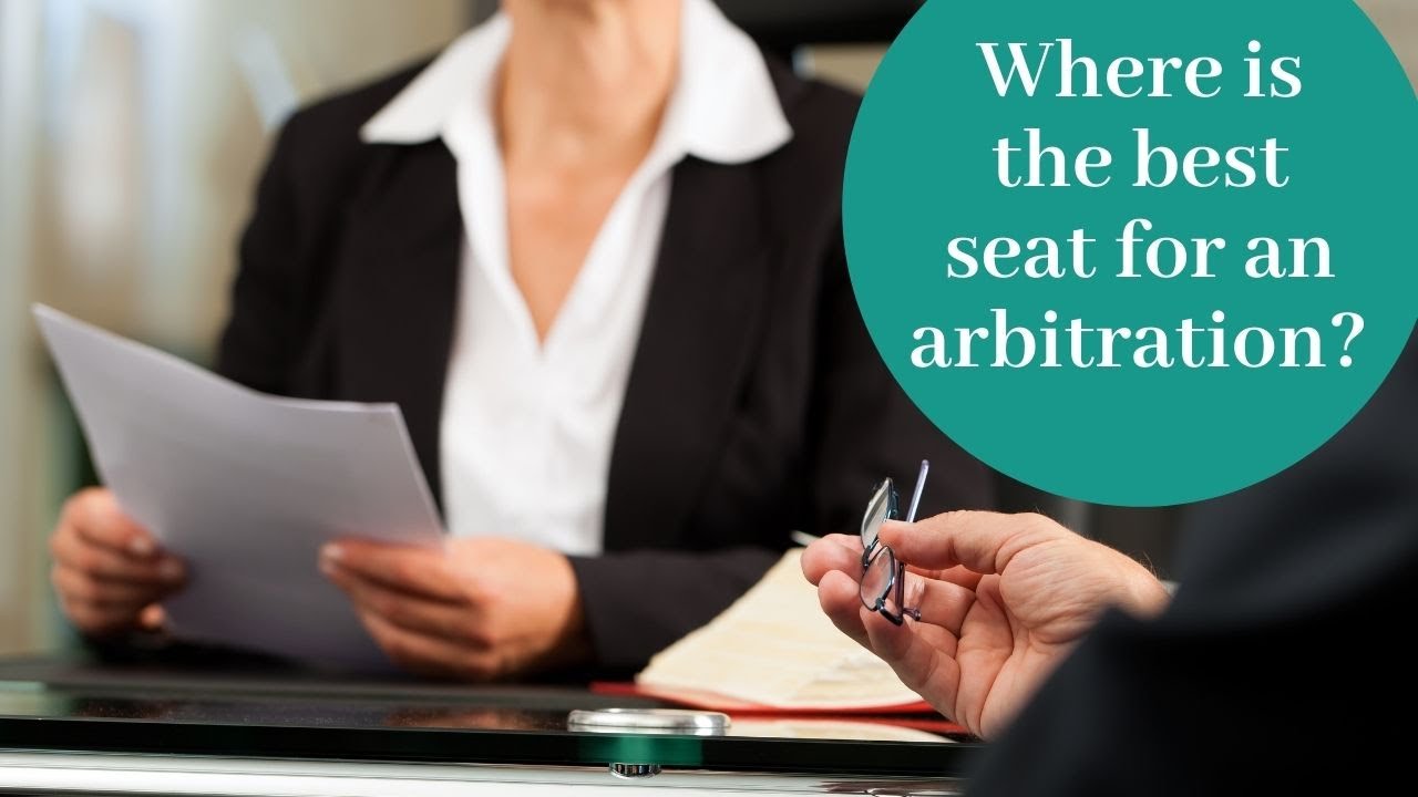 Where is the best seat for an arbitration? - YouTube