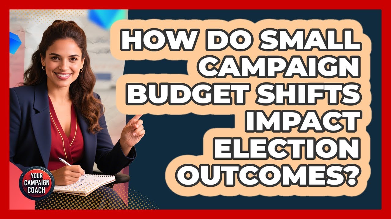 How Do Small Campaign Budget Shifts Impact Election Outcomes? - Your ...