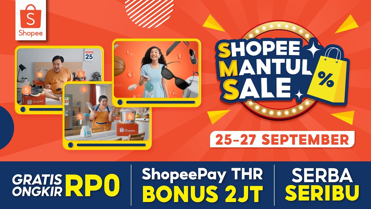 Shopee Mantul Sale 25 - 27 Sep | Gratis Ongkir Rp0, ShopeePay THR Bonus ...