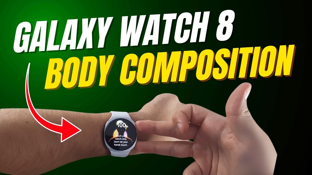 Samsung Galaxy Watch 8 – How to Use Body Composition Feature (Step-by ...